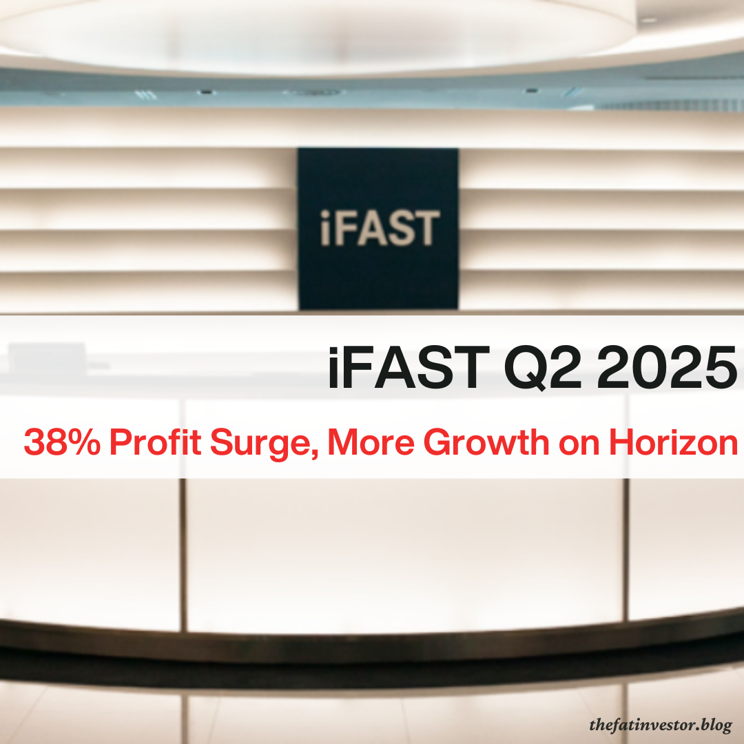 iFAST 2Q 2025: 38% Profit Surge, More Growth on Horizon – The Fat Investor